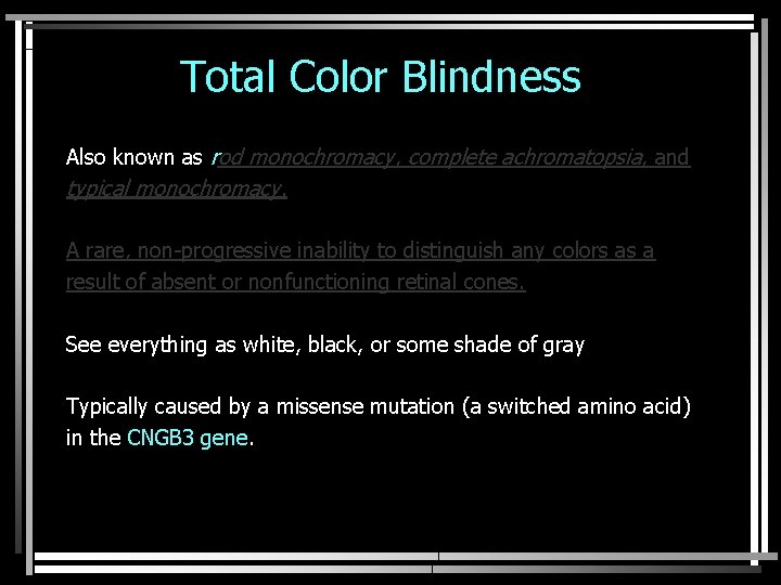 Color Blindness By Jessie Wright The normal human