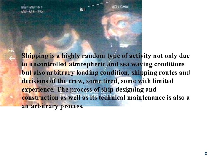 Ships structure safety a necessary condition for safe