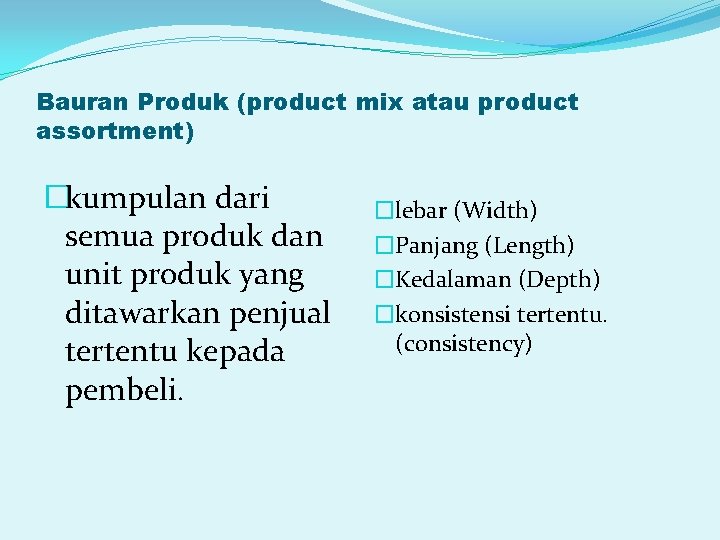 Strategi produk dan Jasa By R A Nurlinda