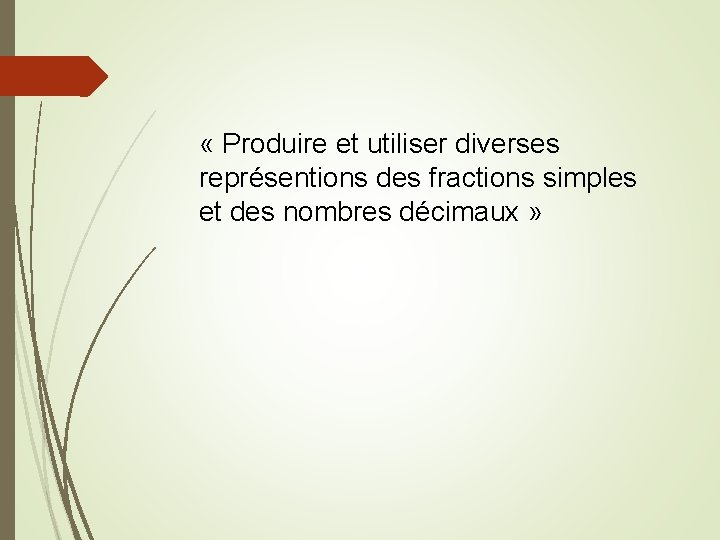 Fractions et nombres dcimaux Atelier analyse de situations