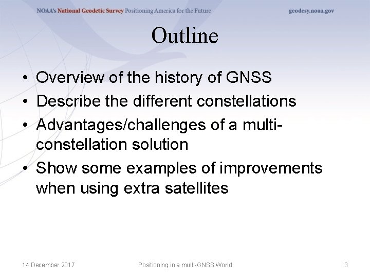 Positioning in a multiGlobal Navigation Satellite Systems GNSS