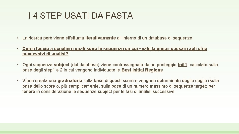 LEZIONE 5 Algoritmi per lallineamento tra sequenze FASTA