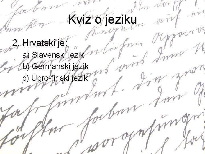 Kviz o jeziku Povijest i morfologija Pravila 1