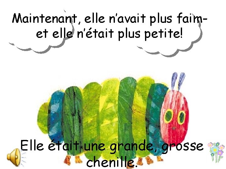 La chenille qui fait des trous ou La