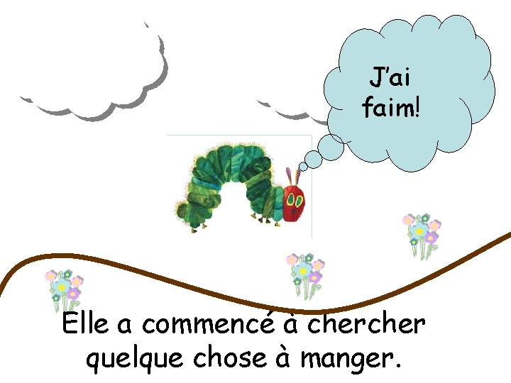 La chenille qui fait des trous ou La