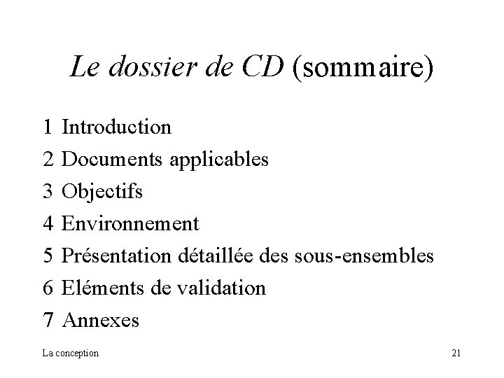 La Conception La conception 1 Le cycle de