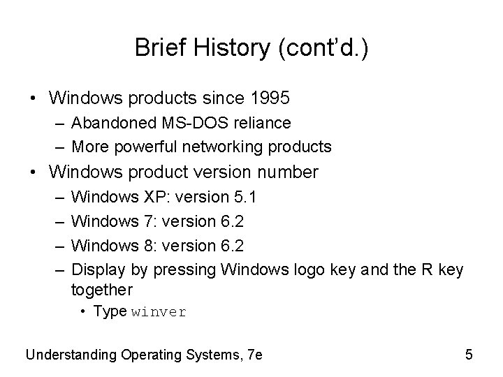 Understanding Operating Systems Seventh Edition Chapter 14 Windows