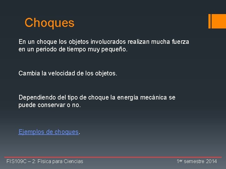 Fsica para Ciencias Momentum lineal y choques Dictado