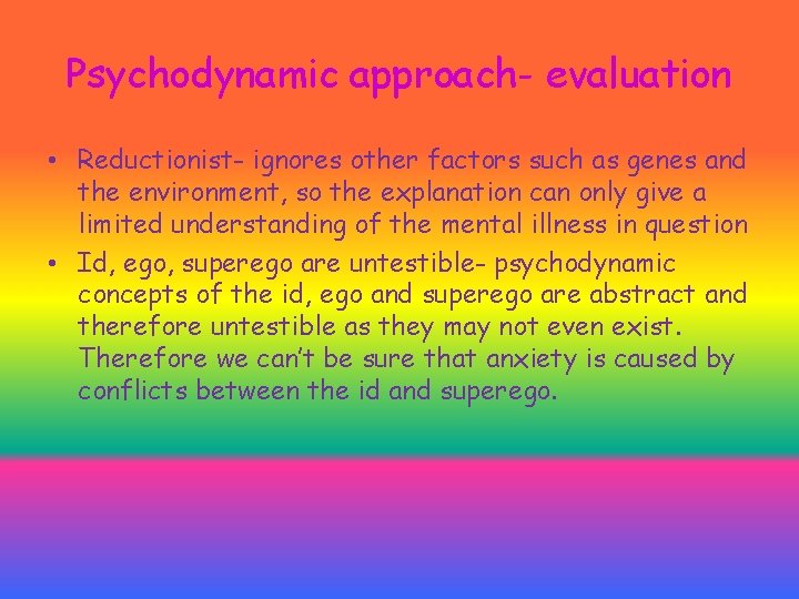 The psychodynamic approach treatments and evaluations AS Psychology