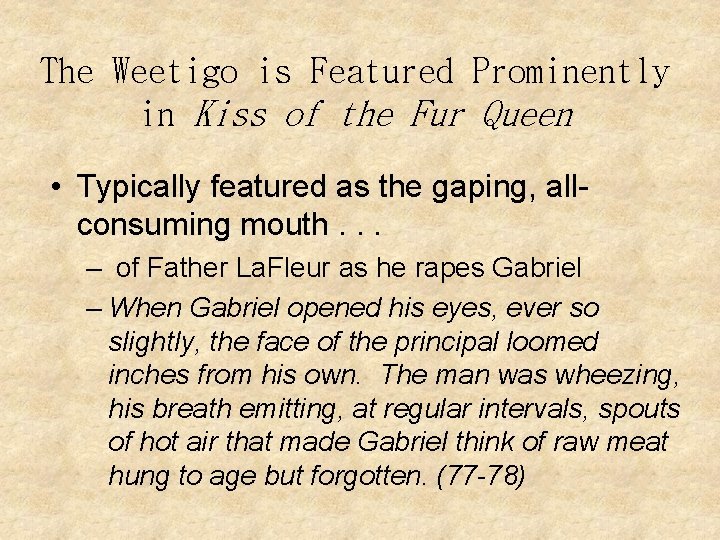 Weetigo The cannibal spirit The most powerful kind