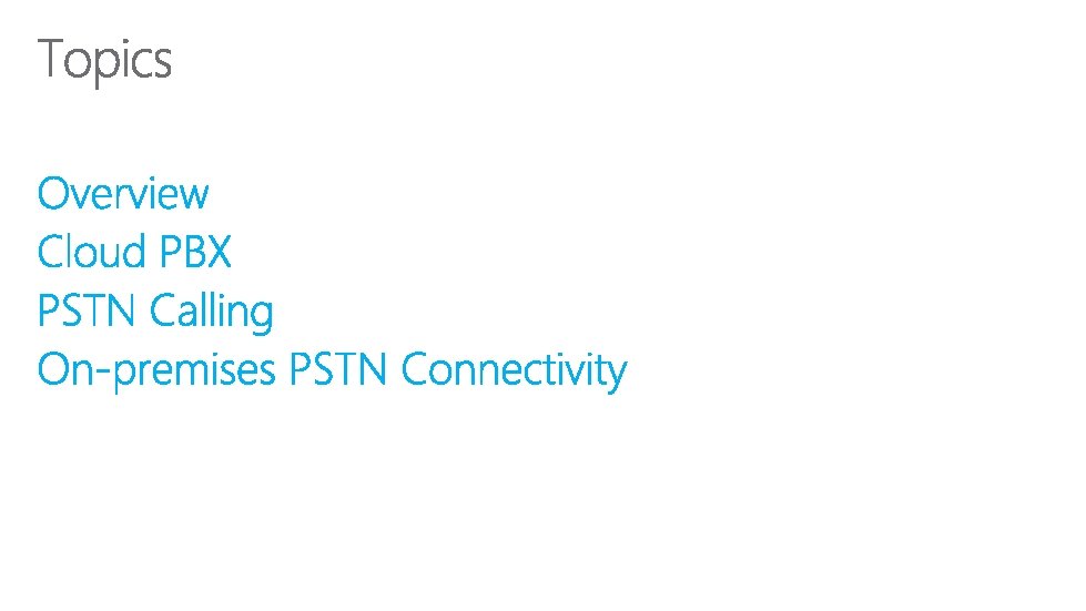 Cloud PBX in Office 365 PSTN services provided