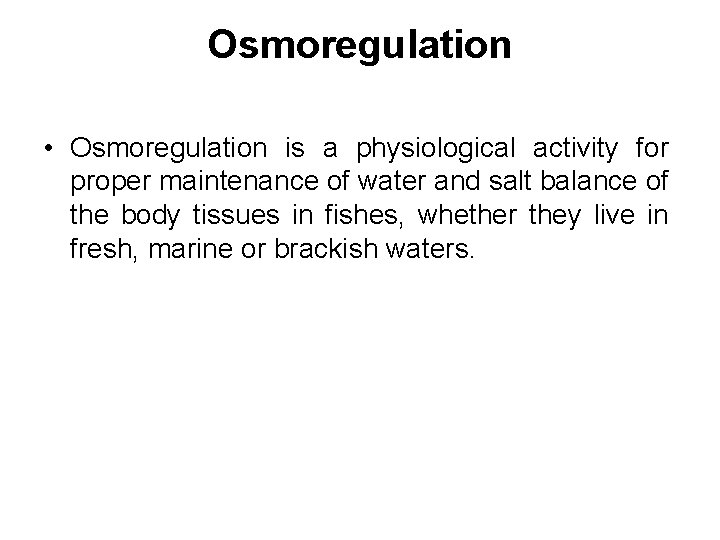 Chapter 4 Osmoregulation Definitions Most marine invertebrates have
