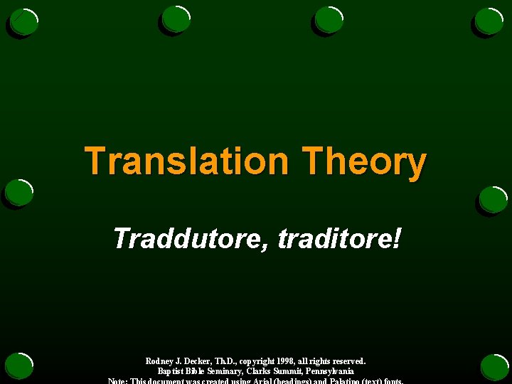 Translation Theory Traddutore traditore Rodney J Decker Th
