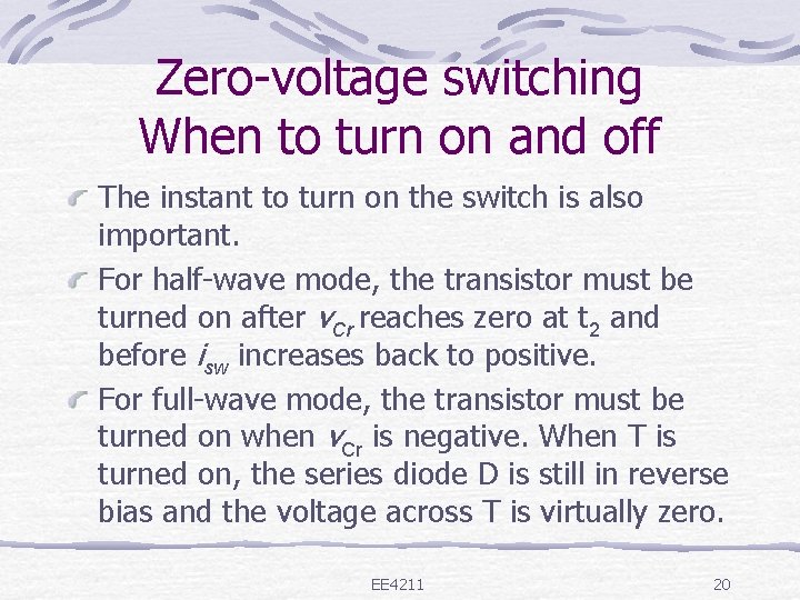 Zero Voltage Switching Quasiresonant Converters EE 4211 1