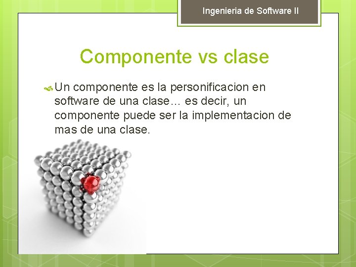 Diagrama de Componentes q q Que es un