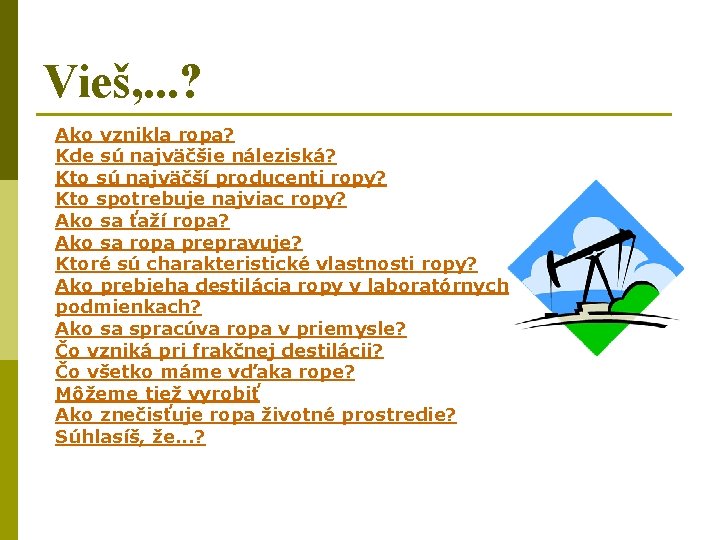 13 otzok o rope Chmia 9 ronk Vie
