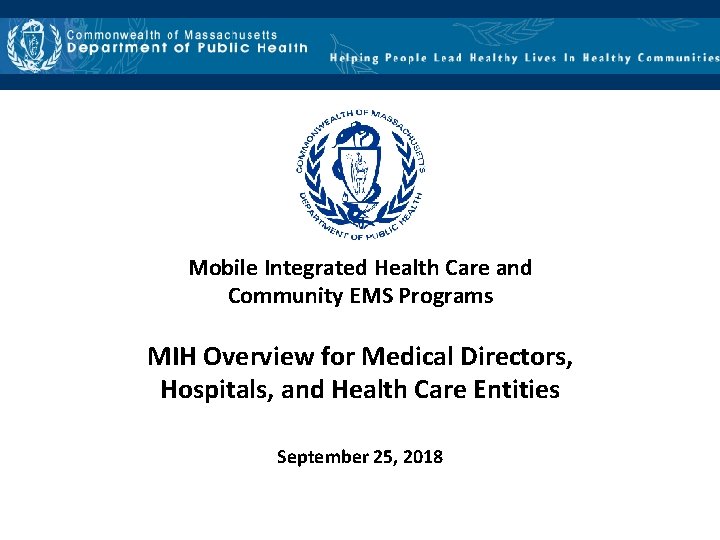 Mobile Integrated Health Care and Community EMS Programs