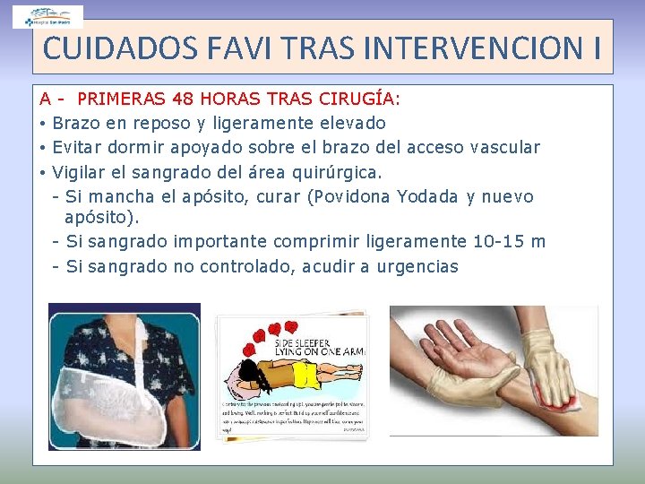 CUIDADOS EN LOS ACCESOS VASCULARES DE HEMODIALISIS Dra