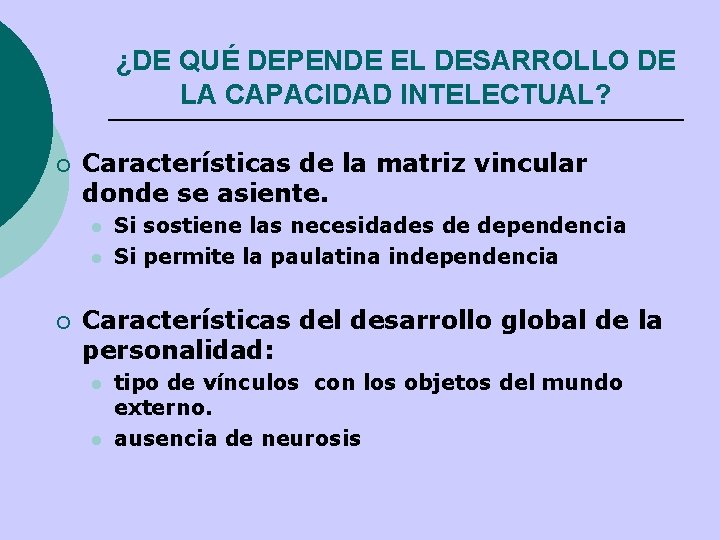 DINAMICA DE LA CAPACIDAD INTELECTUAL FUNCIONES INTELECTUALES CONCEPTO