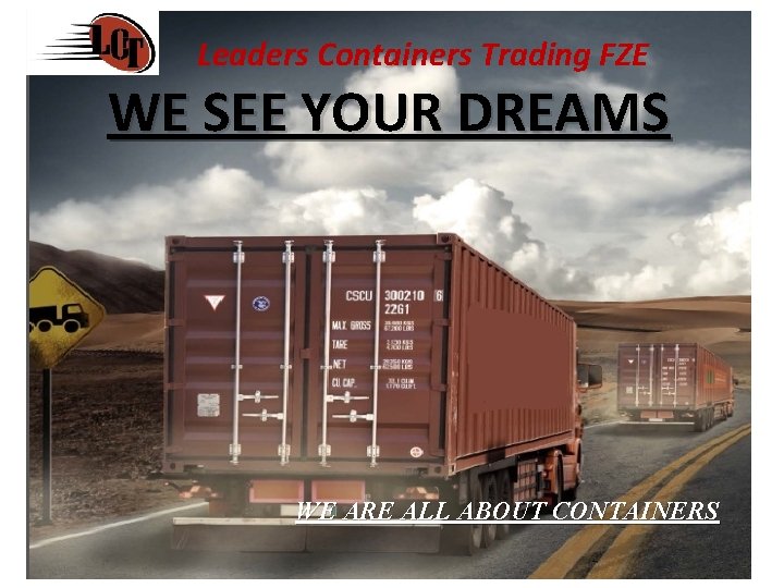Leaders Containers Trading FZE WE SEE YOUR DREAMS