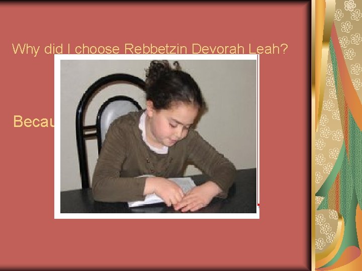 Rebbetzin Devorah Leah Made by Devorah Leah Goldman