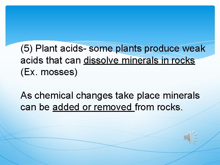 Geologic Processes 2 Weathering Erosion and Deposition How