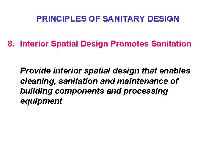 SANITARY DESIGN PRINCIPLES FOR FACILITIES ZONES OF CONTROL