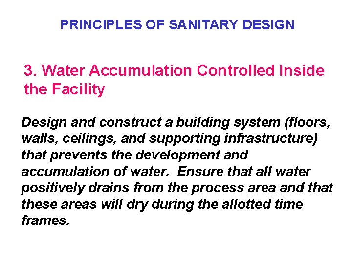 SANITARY DESIGN PRINCIPLES FOR FACILITIES ZONES OF CONTROL
