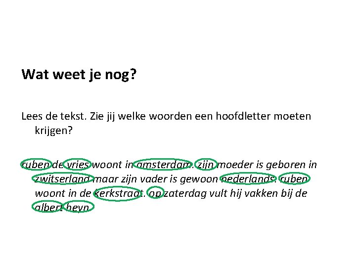 Hoofdstuk 3 Spelling Hoofdletters Wat weet je nog