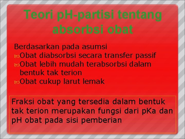 MATERI KULIAH BIOFARMASETIKA MEMBRAN BIOLOGIS DAN MEKANISME ABSORBSI