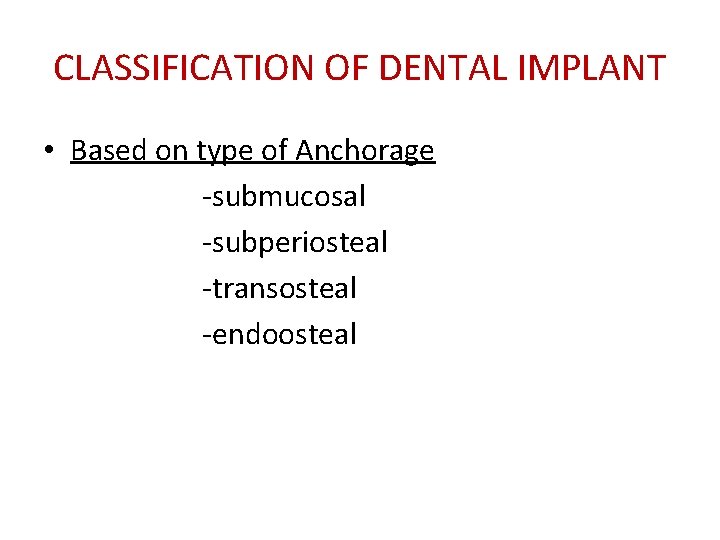 BASIC CONCEPT OF DENTAL IMPLANT An artificial dental
