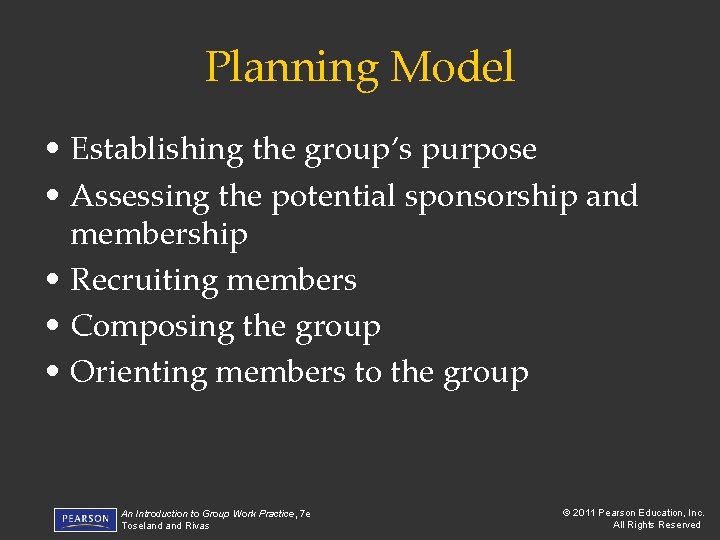 Chapter 6 Planning the Group Slides developed by