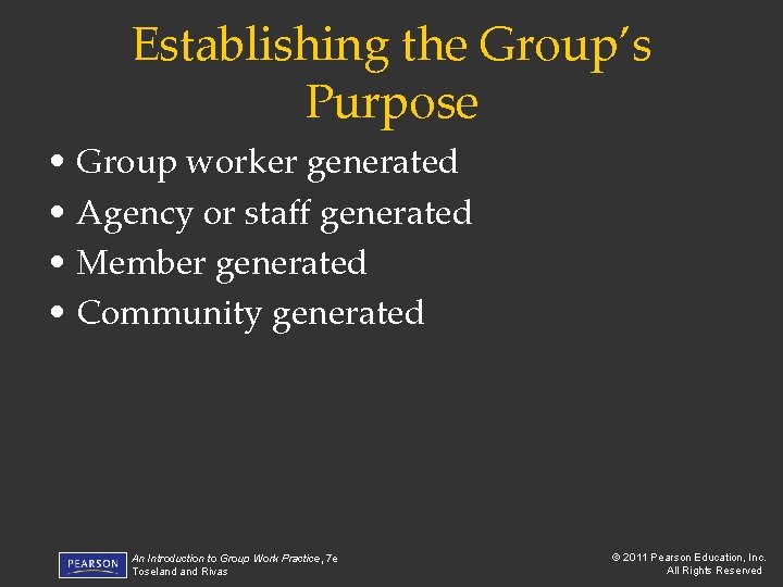 Chapter 6 Planning the Group Slides developed by