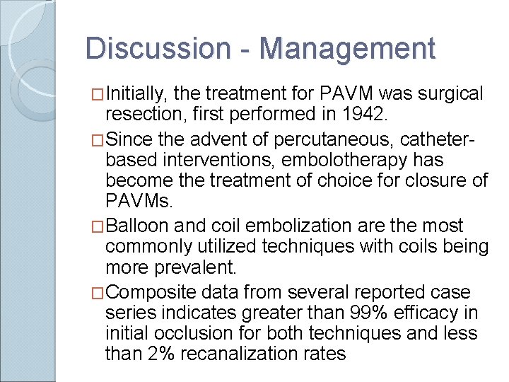 Transcatheter Embolization of a Pulmonary Arteriovenous Malformation in