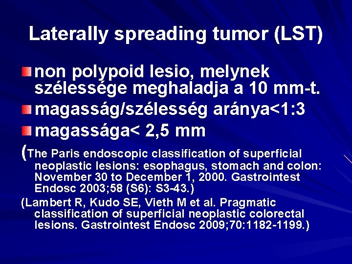j vastagbl lzik serrated adenoma lateral spreading tumor