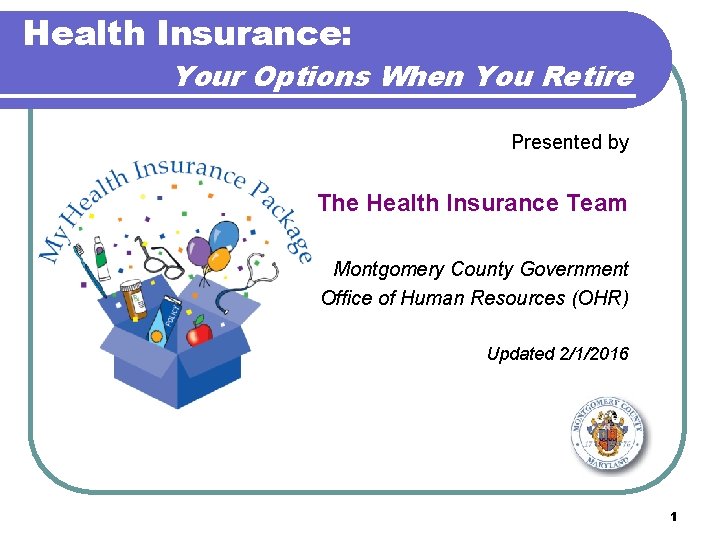 Health Insurance Your Options When You Retire Presented