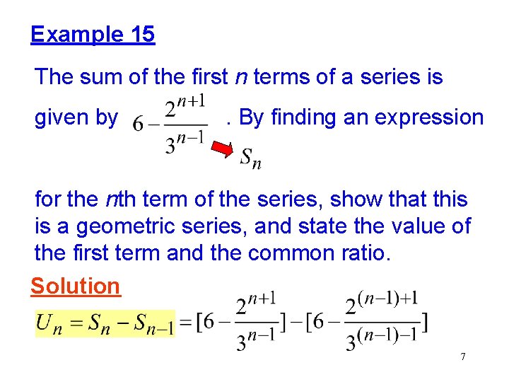 Example 13 The first two terms of a