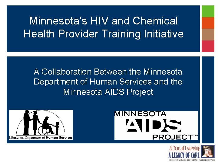 Minnesotas HIV and Chemical Health Provider Training Initiative