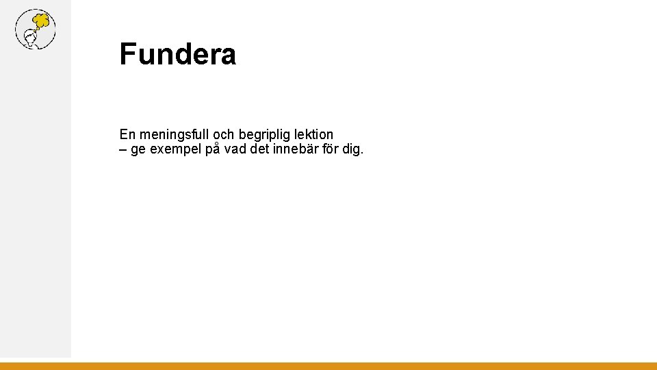 Vad vi behver nr vi kunskapar Tema Hur