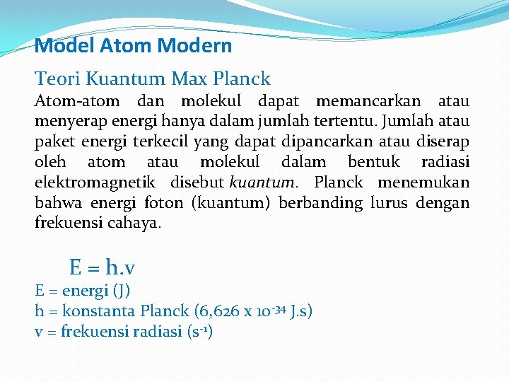 A Model Atom Bohr dan Mekanika Kuantum Model