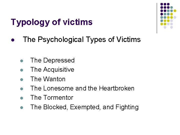 Applied Victimology Welcome to Week 3 Theories of
