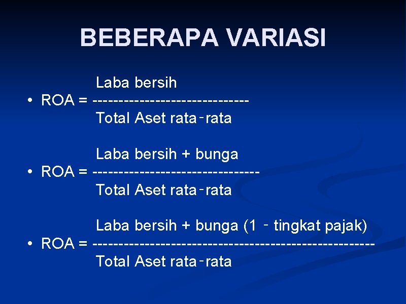 Pertemuan 7 ANALISIS PROFITABILITAS RETURN ON ASSET ROA