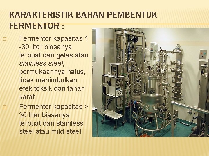 BIOREAKTOR DEFINISI BIOREAKTOR Suatu unit alat yang digunakan
