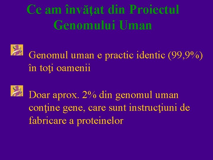 Proiectul Genomului Uman Noi descoperiri i multiple aplicaii