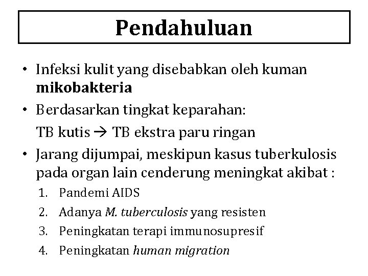 TATALAKSANA TUBERKULOSIS KUTIS Dr Erdina HD Pusponegoro Sp