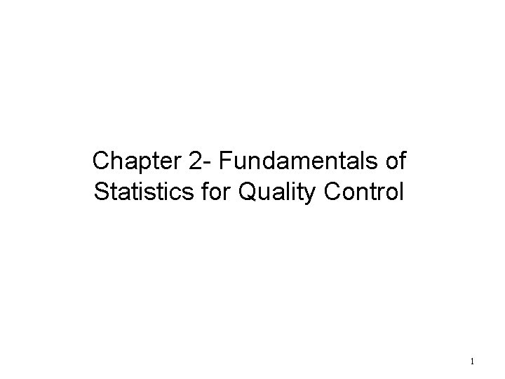 Chapter 2 Fundamentals of Statistics for Quality Control