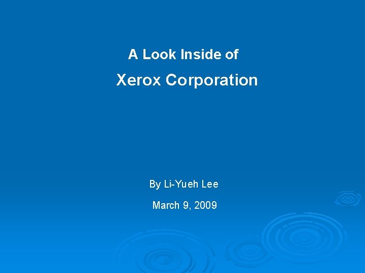 A Look Inside of Xerox Corporation By LiYueh