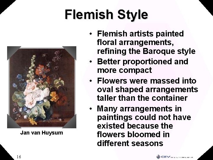 Objectives istory of Floral Design 1 1 To
