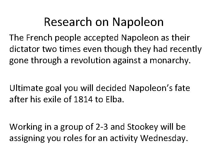 Research on Napoleon The French people accepted Napoleon