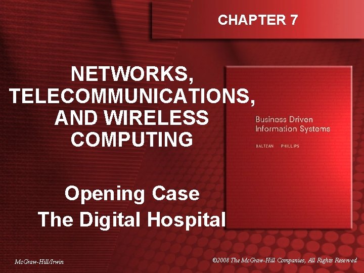 CHAPTER 7 NETWORKS TELECOMMUNICATIONS AND WIRELESS COMPUTING Opening